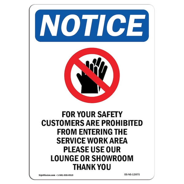 Signmission Safety Sign, OSHA Notice, 18" Height, Aluminum, For Your ...
