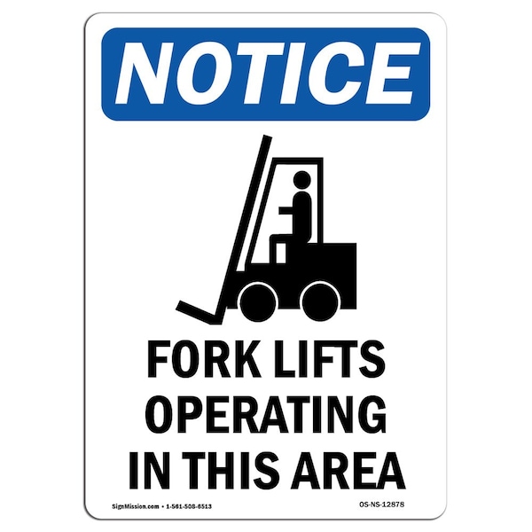 Signmission Safety Sign, OSHA Notice, 14" Height, Aluminum, Fork Lifts ...
