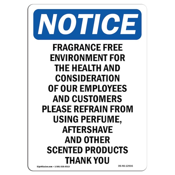 Signmission Safety Sign, OSHA Notice, 18" Height, Fragrance Free ...