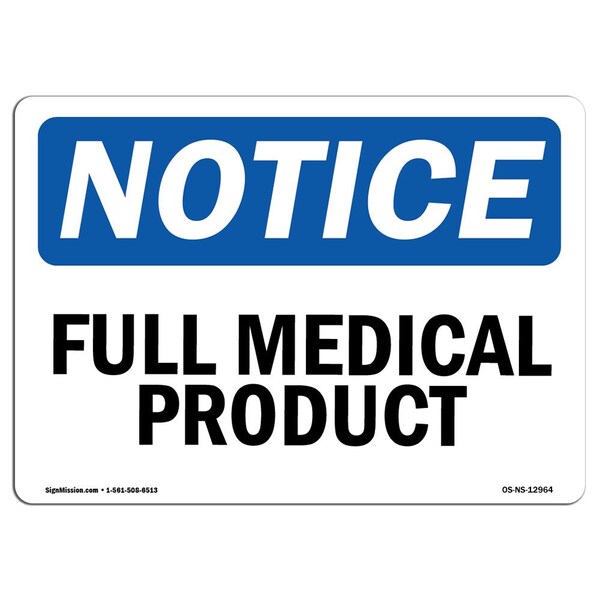 Signmission Safety Sign, OSHA Notice, 12" Height, Rigid Plastic, Full ...