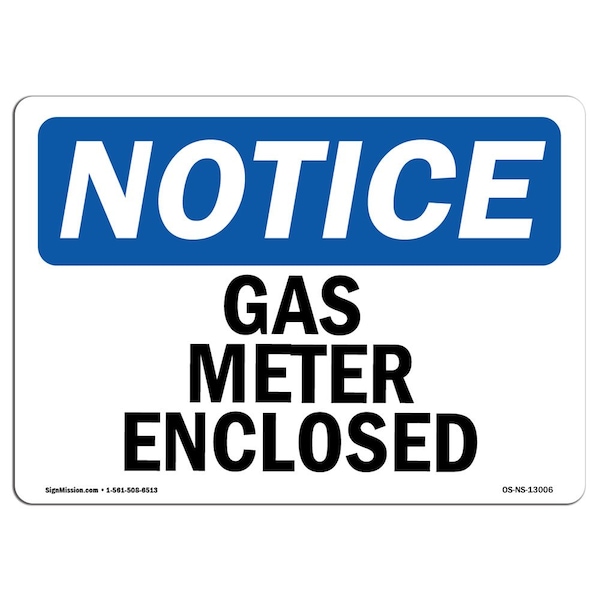 Signmission Safety Sign, OSHA Notice, 12" Height, Rigid Plastic, Gas ...