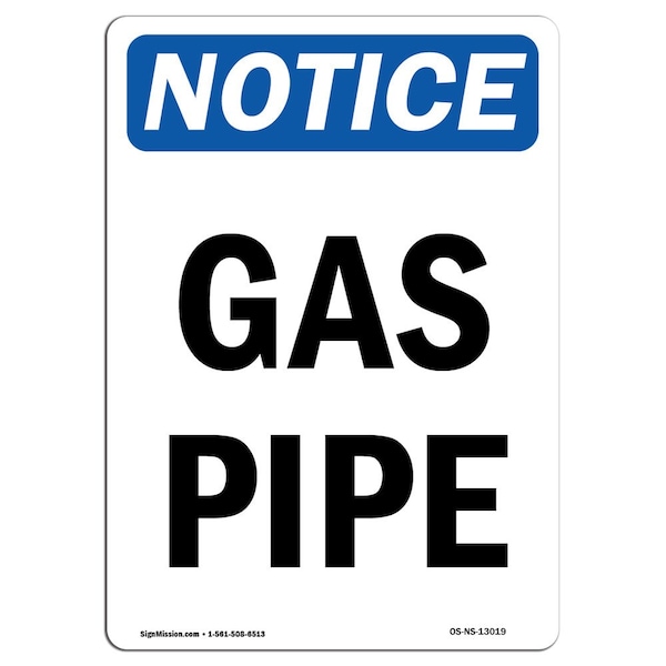 Signmission Safety Sign, OSHA Notice, 24" Height, Gas Pipe Sign ...