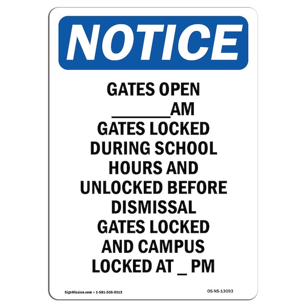Signmission Safety Sign, OSHA Notice, 18" Height, Rigid Plastic, Gates ...