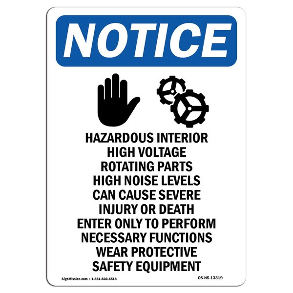 Signmission Safety Sign, OSHA Notice, 7" Height, Hazardous Interior ...