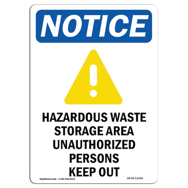 Signmission Safety Sign, OSHA Notice, 24" Height, Hazardous Waste ...