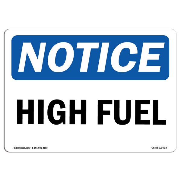 Signmission Safety Sign, OSHA Notice, 12" Height, Rigid Plastic, High ...