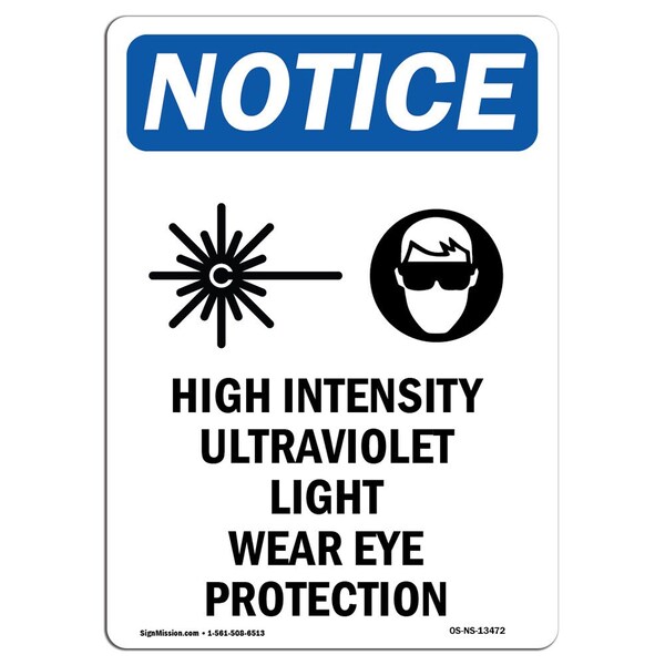 Signmission OSHA Notice Sign, 14" Height, Aluminum, High Intensity ...