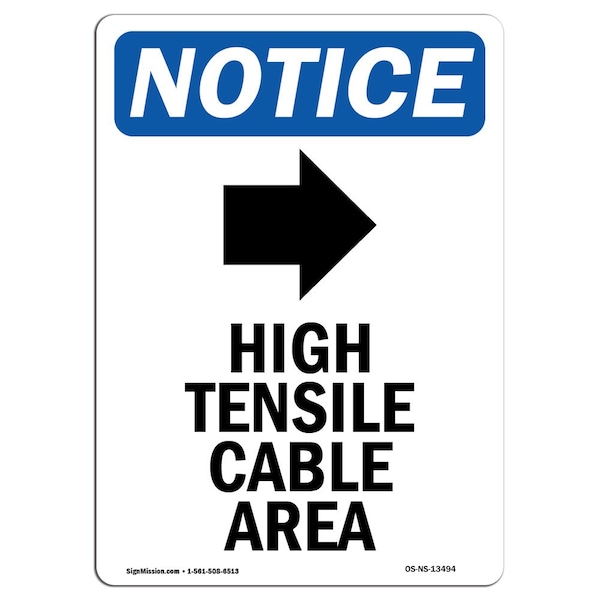 Signmission Safety Sign, OSHA Notice, 14" Height, High Tensile Cable ...
