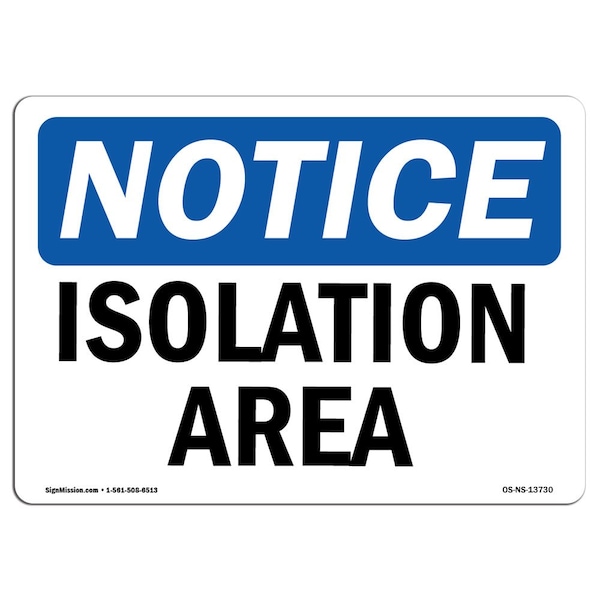 Signmission Safety Sign, OSHA Notice, 12" Height, Rigid Plastic ...