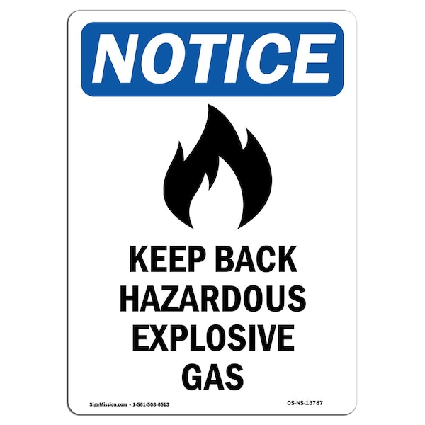 Signmission OSHA Notice Sign, 18" Height, Aluminum, Keep Back Hazardous ...