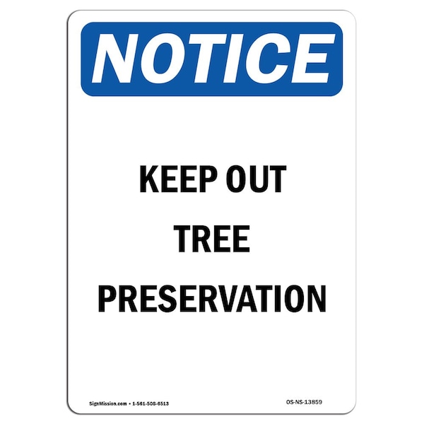 Signmission Safety Sign, OSHA Notice, 10" Height, Aluminum, Keep Out ...