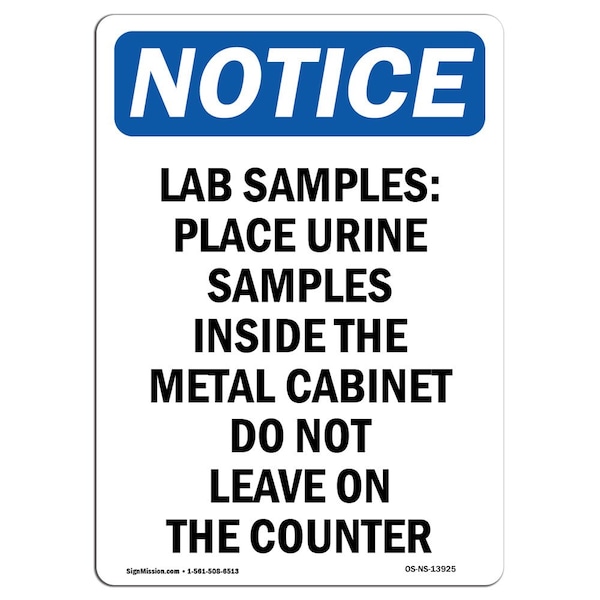 Signmission Safety Sign, OSHA Notice, 10" Height, Aluminum, Lab Samples ...