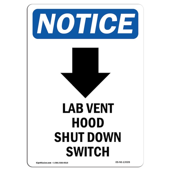 Signmission OSHA Notice Sign, 7" Height, Lab Vent Hood Shut Sign With ...