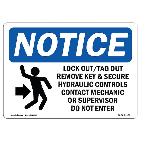 Signmission OSHA Notice Sign, 12" Height, Rigid Plastic, Lock Out Tag ...