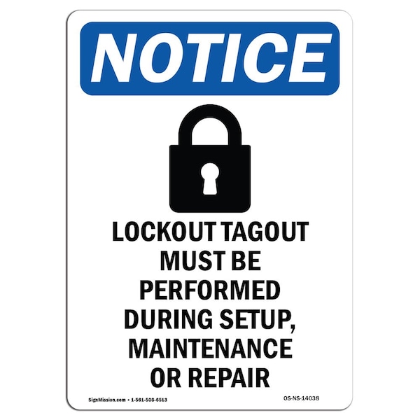 Signmission Safety Sign, OSHA Notice, 10" Height, Aluminum, Lockout ...