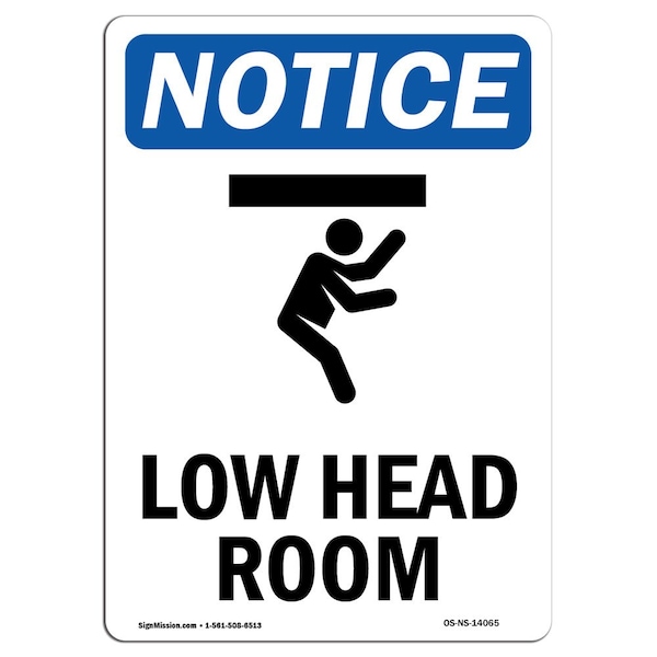 Signmission Safety Sign, OSHA Notice, 24" Height, Rigid Plastic, Low ...