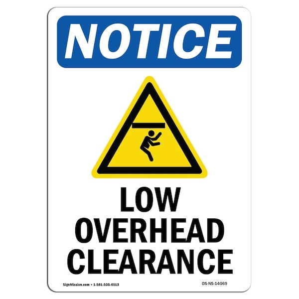 Signmission OSHA Notice Sign, 18" Height, Rigid Plastic, Low Overhead ...
