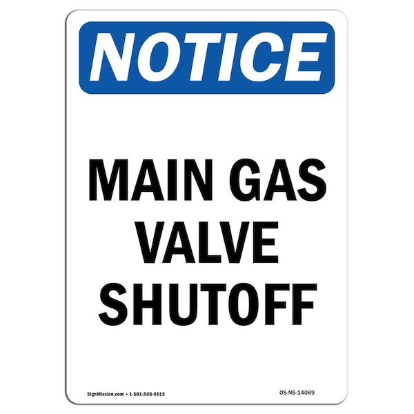 Signmission Safety Sign, OSHA Notice, 7" Height, Main Gas Valve Shutoff ...