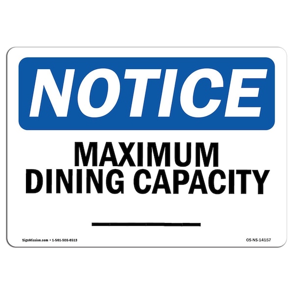 Signmission Safety Sign, OSHA Notice, 10" Height, Aluminum, Maximum ...