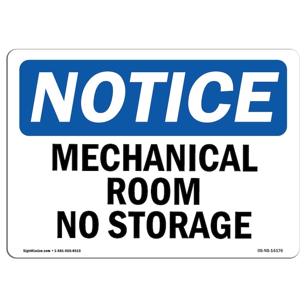 Signmission Safety Sign, OSHA Notice, 18" Height, Mechanical Room No ...