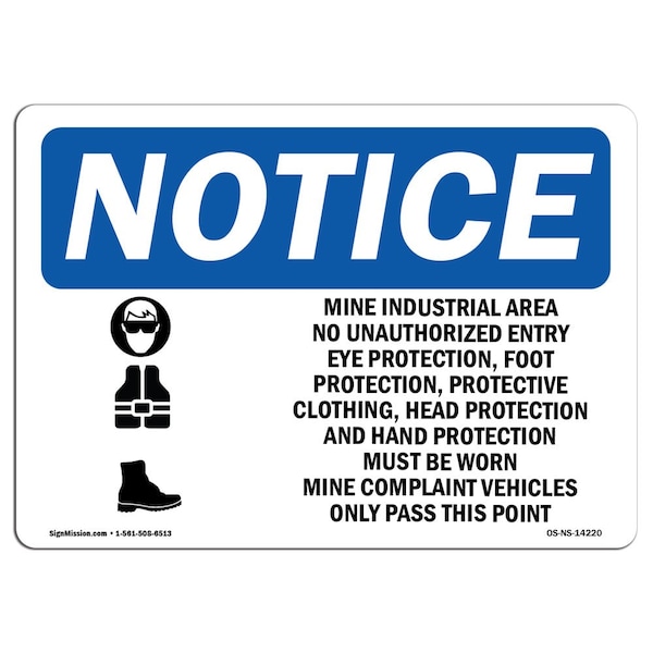 Signmission Sign, 12" H, 18" W, Rigid Plastic, Mine Industrial Area No ...