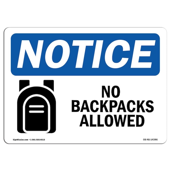 Signmission Safety Sign, OSHA Notice, 7" Height, No Backpacks Allowed ...