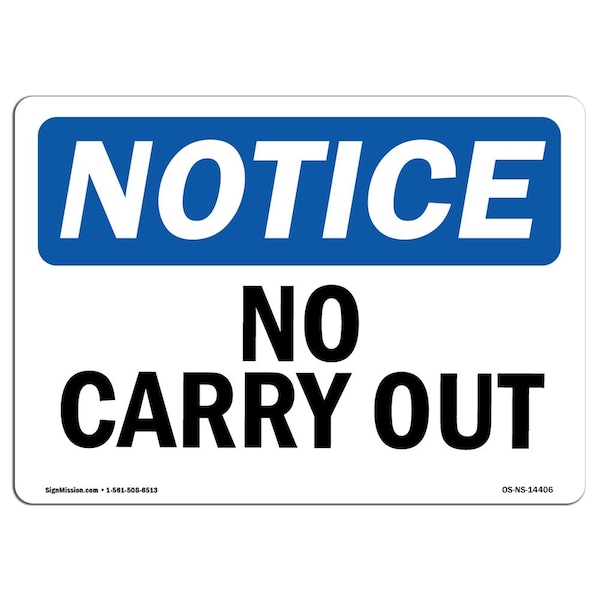 Signmission Safety Sign, OSHA Notice, 10" Height, Aluminum, No Carry ...