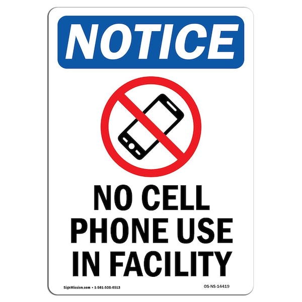 Signmission Safety Sign, OSHA Notice, 18" Height, No Cell Phone Use ...
