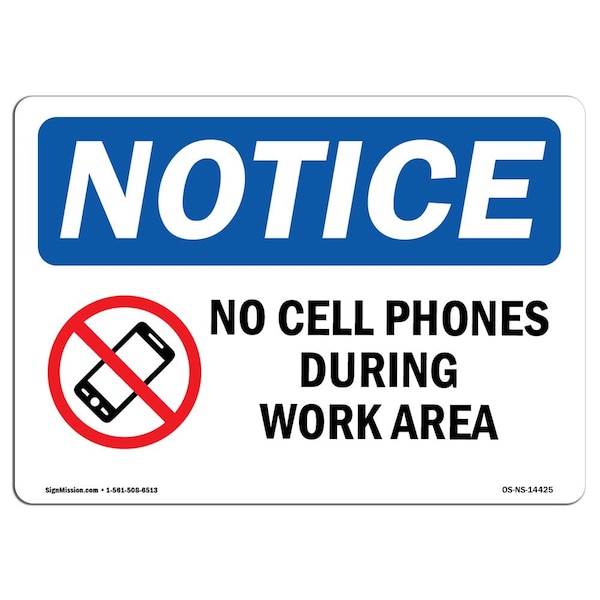 Signmission OSHA Notice Sign, 7" H, Rigid Plastic, No Cell Phones ...
