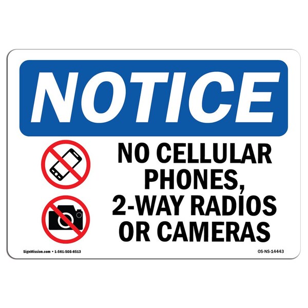 Signmission Safety Sign, OSHA Notice, 18" Height, No Cellular Phones 2 ...