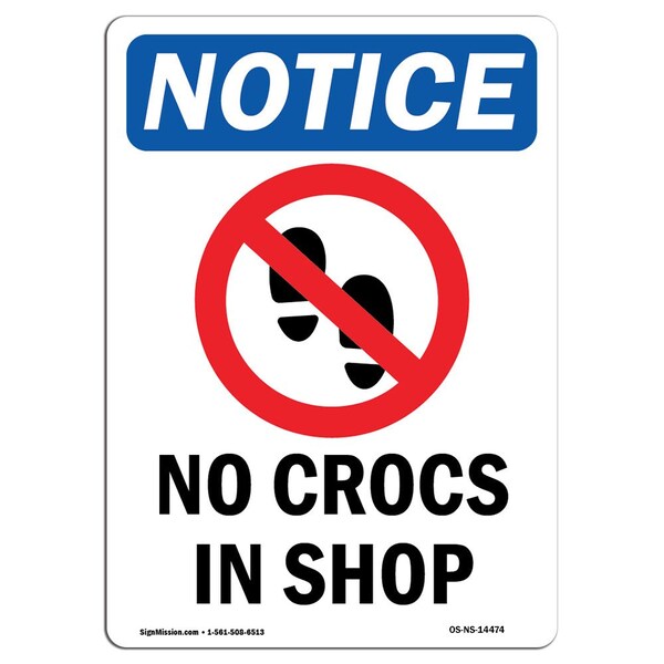Signmission Safety Sign, OSHA Notice, 24" Height, No Crocs In Shop Sign ...