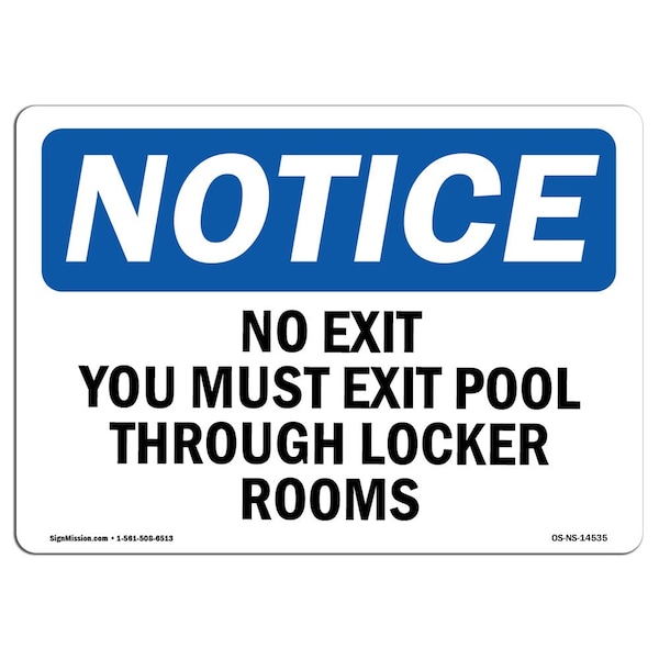 Signmission OSHA Sign, No Exit You Must Exit Pool Through Locker Rooms ...