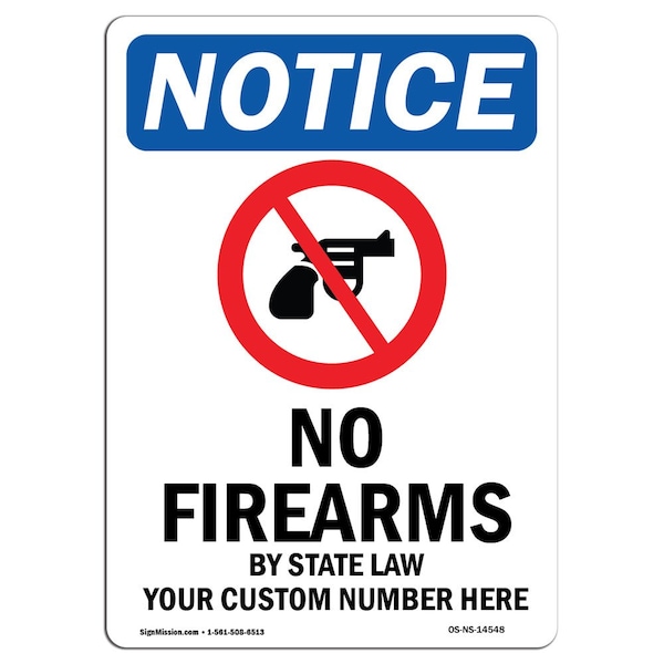 Signmission Safety Sign, OSHA Notice, 10" Height, Aluminum, No Firearms ...