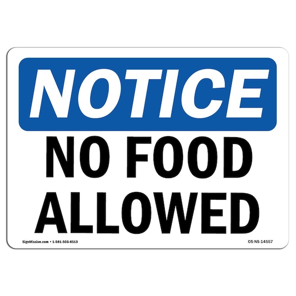 Signmission Safety Sign, OSHA Notice, 12" Height, No Food Allowed Sign ...