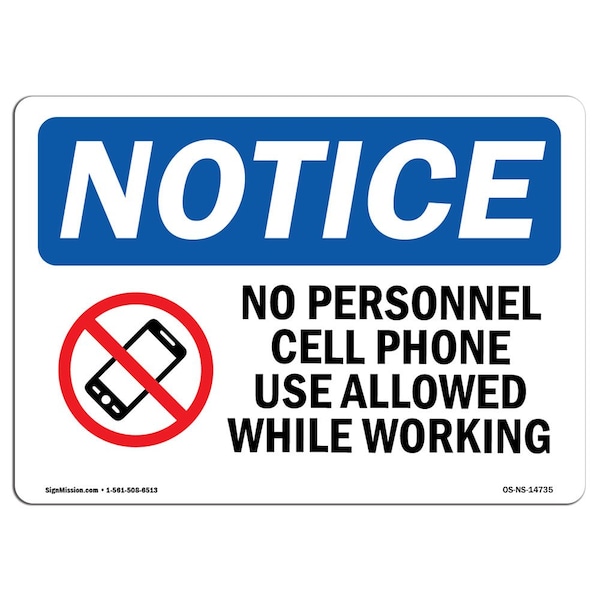 Signmission Safety Sign, OSHA Notice, 12" Height, No Personal Cell ...
