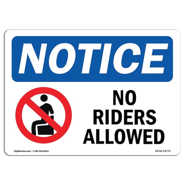 Signmission Safety Sign, OSHA Notice, 12" Height, No Riders Allowed ...