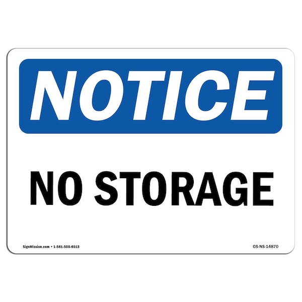 Signmission Safety Sign, OSHA Notice, 18" Height, No Storage Sign ...