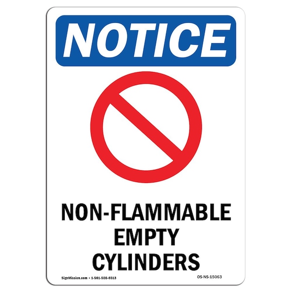 Signmission Safety Sign, OSHA Notice, 7" Height, Non-Flammable Empty ...