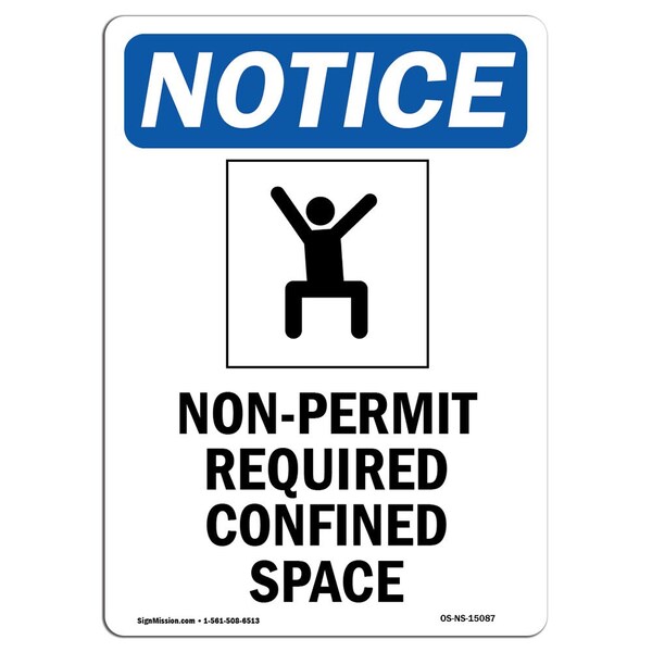 Signmission Safety Sign, OSHA Notice, 7" Height, Non-Permit Required ...
