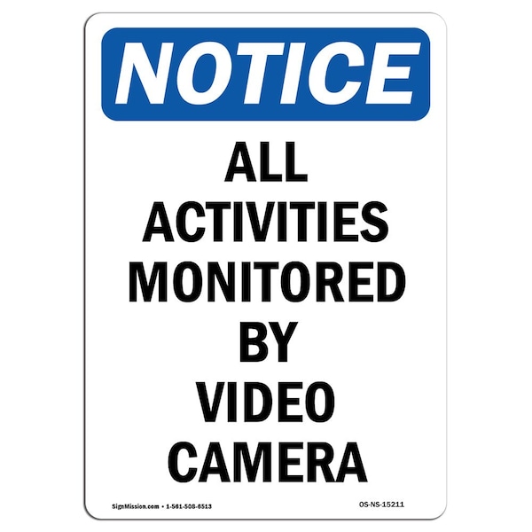 Signmission Safety Sign, OSHA Notice, 18" Height, NOTICE All Activities ...