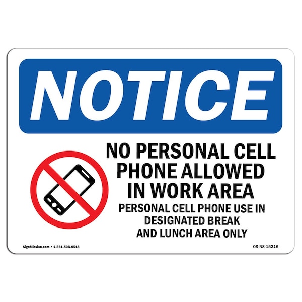 Signmission Safety Sign, OSHA Notice, 10" Height, No Personal Cell ...