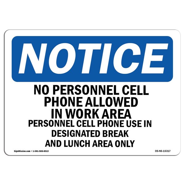 Signmission Safety Sign, OSHA Notice, 12" Height, NOTICE Cell Phone Use ...