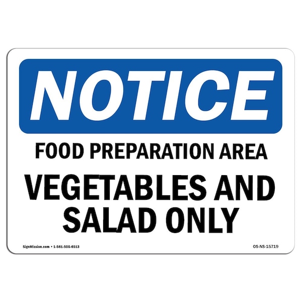 Signmission OSHA Notice Sign, 7" Height, NOTICE Food Preparation Area ...