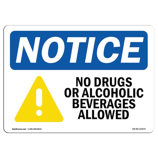 Signmission OSHA Sign, No Drugs No Alcoholic Beverages Allowed, 14in X ...