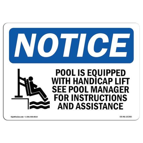 Signmission Safety Sign, OSHA Notice, 10" Height, Pool Is Equipped With ...