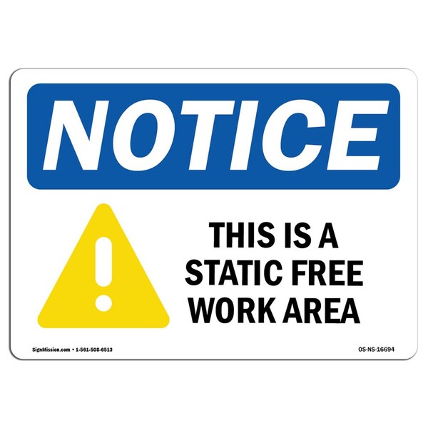 Signmission Safety Sign, OSHA Notice, 12" Height, NOTICE This Is A ...