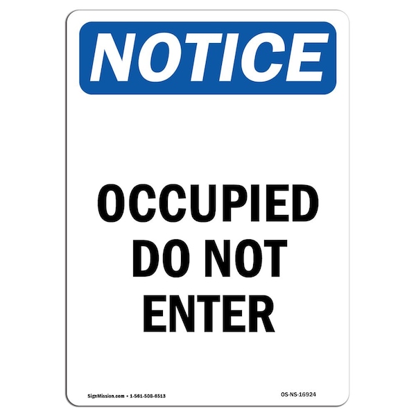 Signmission Safety Sign, OSHA Notice, 14" Height, Aluminum, Occupied Do ...