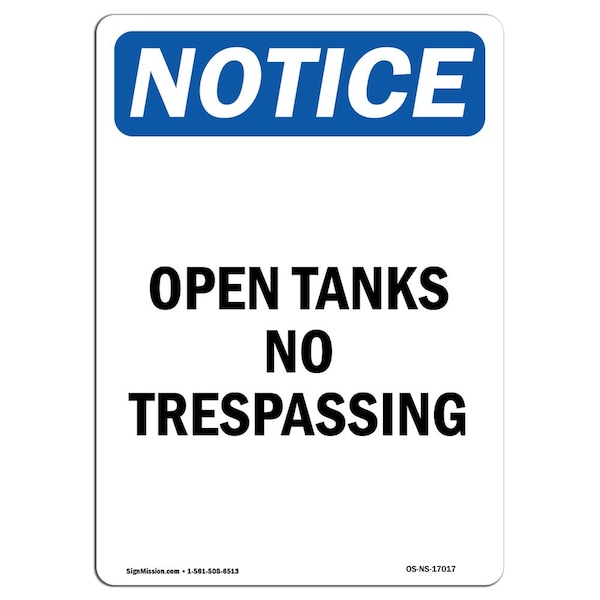 Signmission Safety Sign, OSHA Notice, 7" Height, Open Tanks No ...