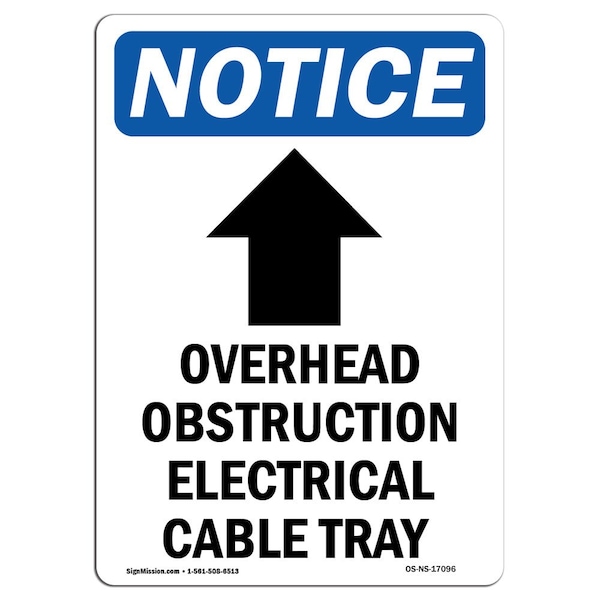 Signmission Safety Sign, OSHA Notice, 18" Height, Aluminum, Overhead ...