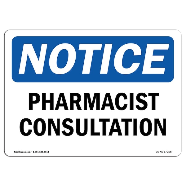 Signmission Safety Sign, OSHA Notice, 18" Height, Pharmacist ...